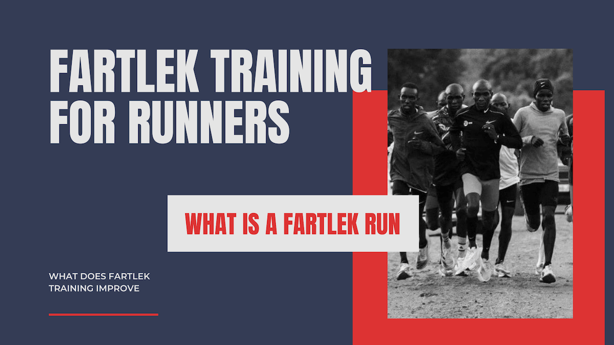 What Is Fartlek And How To Run Fartlek In Training
